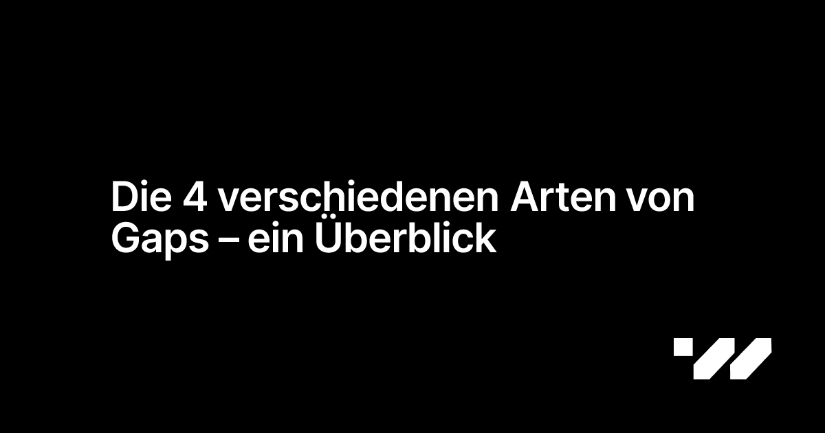 Die 4 verschiedenen Arten von Gaps – ein Überblick - WirmachenTrader