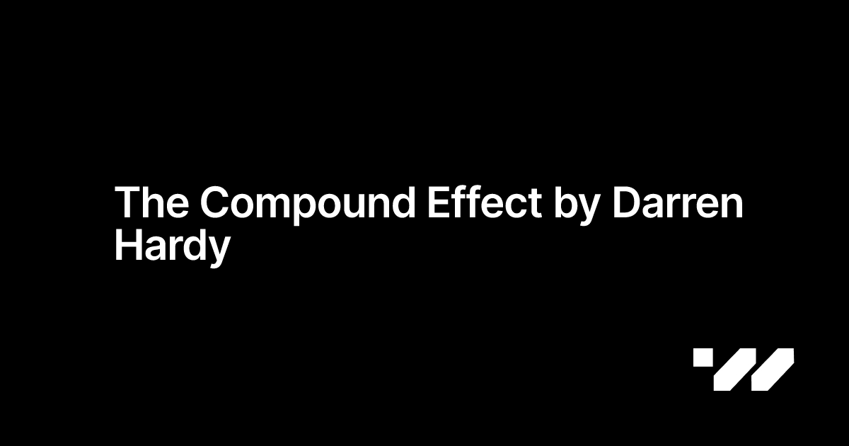 The Compound Effect by Darren Hardy - WirmachenTrader